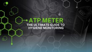 ATP Meter: The Ultimate Guide to Hygiene Monitoring - EMPACS Group